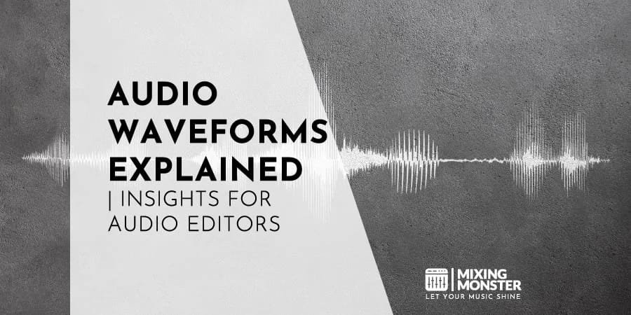 Audio Waveforms Explained | Insights For Audio Editors 2024